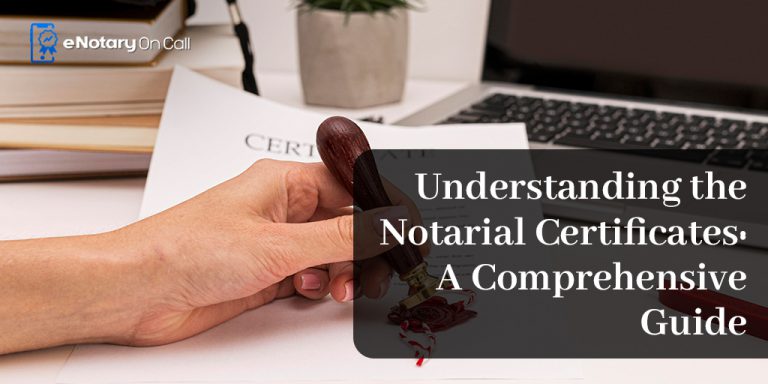 Understanding Notarial Certificate: A Comprehensive Guide - eNotary